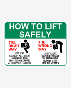 How To Lift Safely Sign | Create Signs