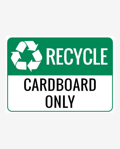 Recycle Cardboard Only Sign – Create Signs