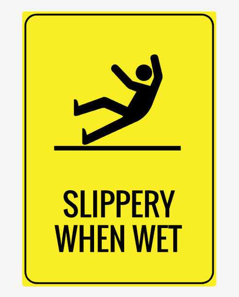 Slippery When Wet Warning Sign – Create Signs
