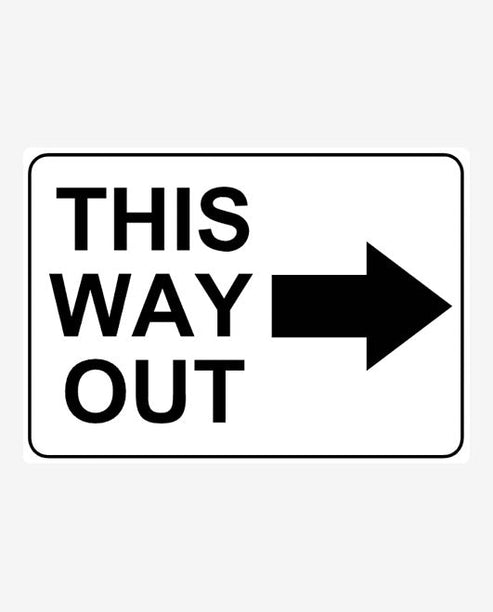 This Way Out Right Printed Sign - Create Signs Australia